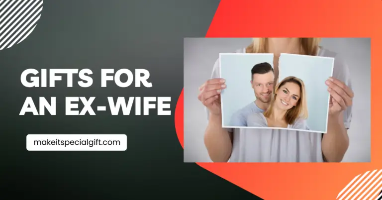 14 Good Gifts For An Ex-wife » Make It A Special Gift